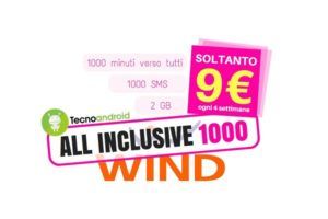 Wind All Inclusive 1000: 1000 minuti/SMS e fino a 13 Giga in 4G a soli 9€