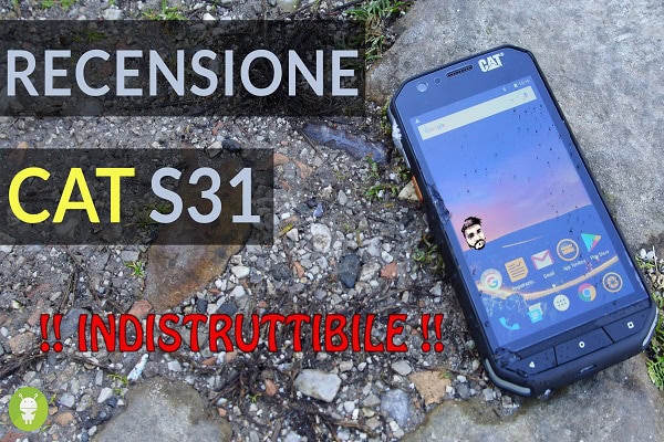 Recensione CAT S31, anche i rugged phone hanno gli entry level