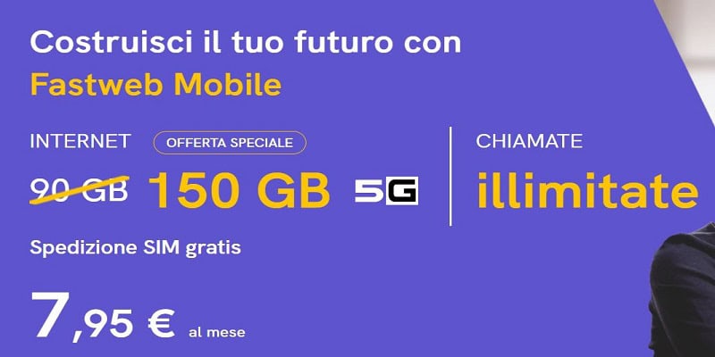 Fastweb Mobile: offerta extra con ben 150 GB per navigare - TecnoAndroid