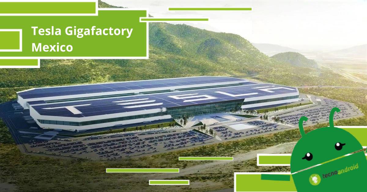 Tesla Gigafactory Mexico, l'azienda di Musk presto lancerà la nuova ...