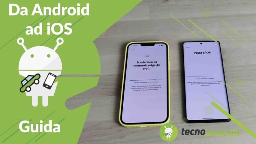 Passare da Android ad iPhone, guida semplice e veloce