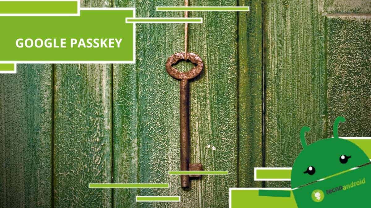 Google Passkey: addio alle truffe online grazie alla nuova tutela ...