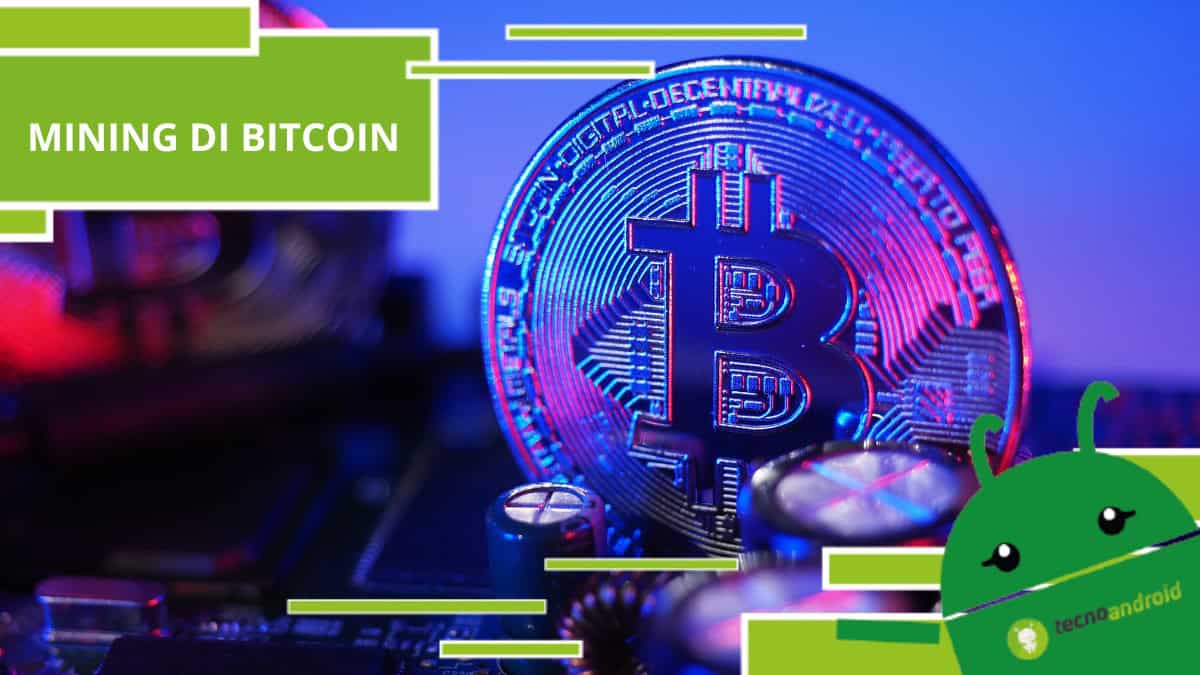 Bitcoin, tutto ciò che devi sapere sul Mining - TecnoAndroid