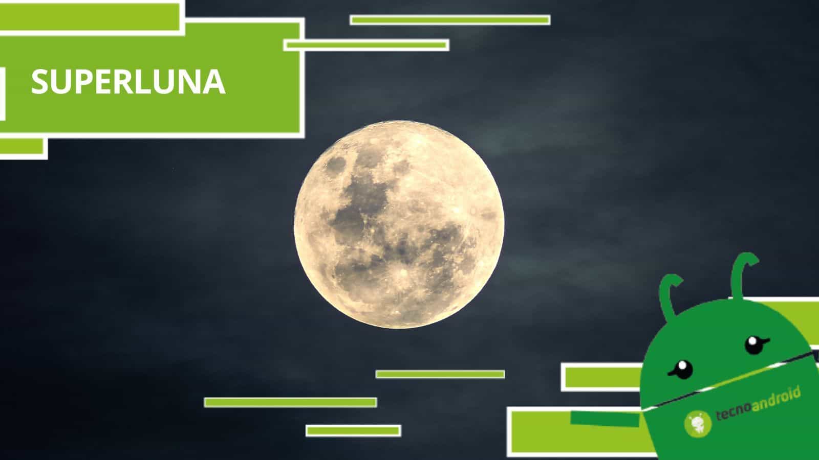 Superluna, ad Agosto accadrà qualcosa di affascinante ed irripetibile - TecnoAndroid
