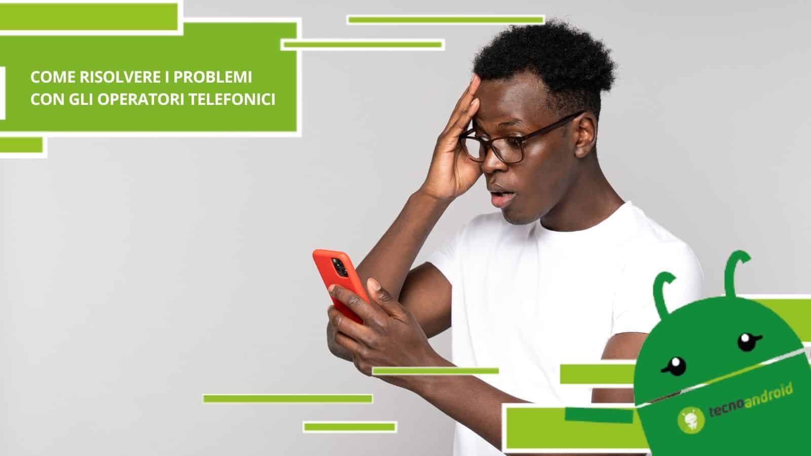 Operatori telefonici, l'AGCOM rivela come risolvere i problemi con le ...