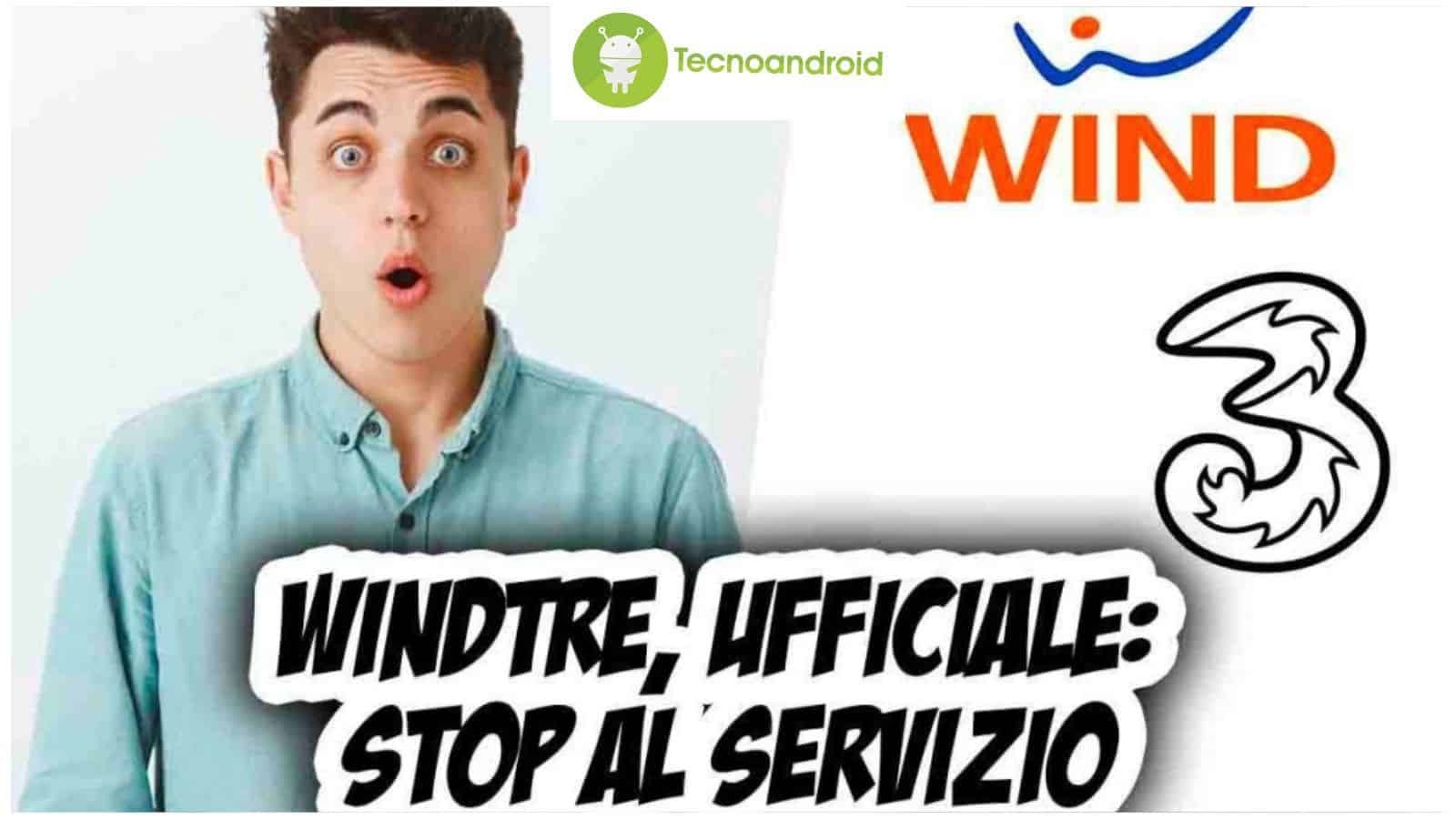WindTre: Addio al servizio a partire dal 1 Dicembre 2023 - TecnoAndroid