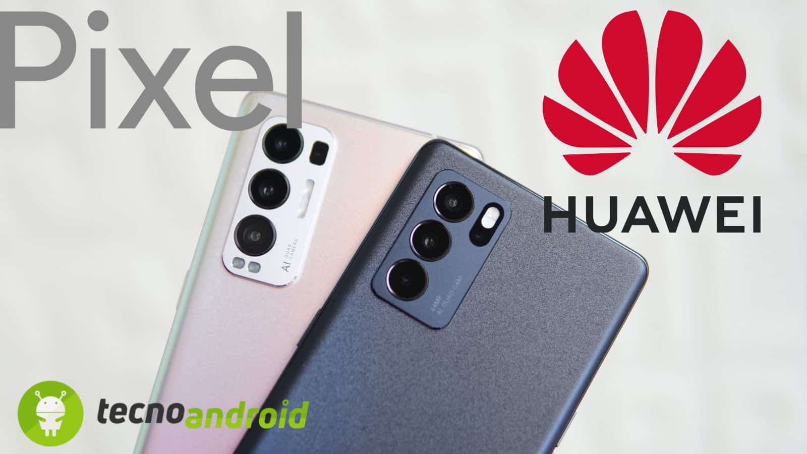 Sfida tra Pixel e Huawei per l'Ultra HDR per le fotografie