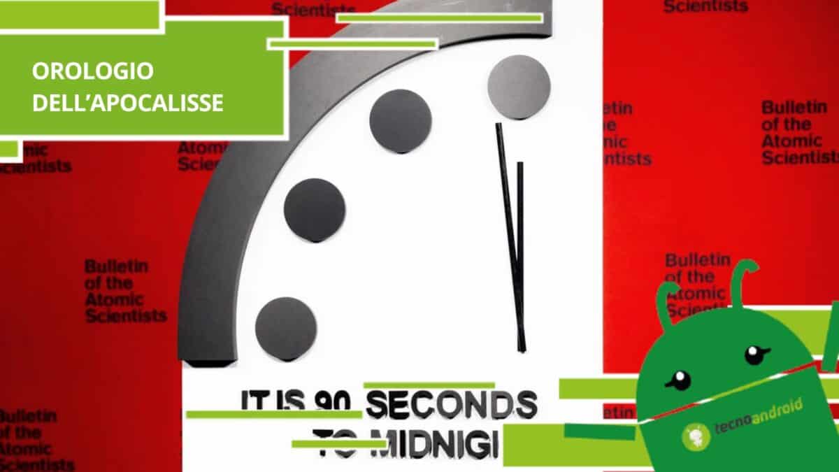 Orologio dell'Apocalisse, la situazione è più grave di quanto crediamo - TecnoAndroid
