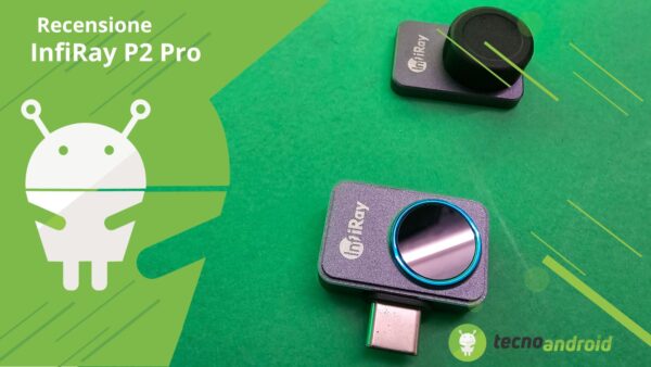 InfiRay P2 Pro, la termocamera per Android più piccola al mondo - Recensione - TecnoAndroid