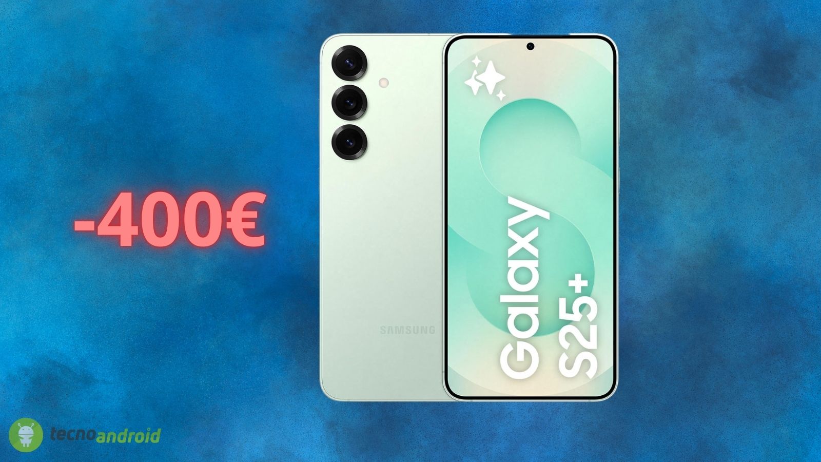 Samsung Galaxy S25+: su AMAZON sconto PAZZESCO di quasi 400 euro ...
