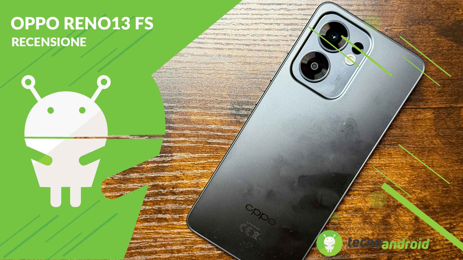 RECENSIONE OPPO Reno 13 FS