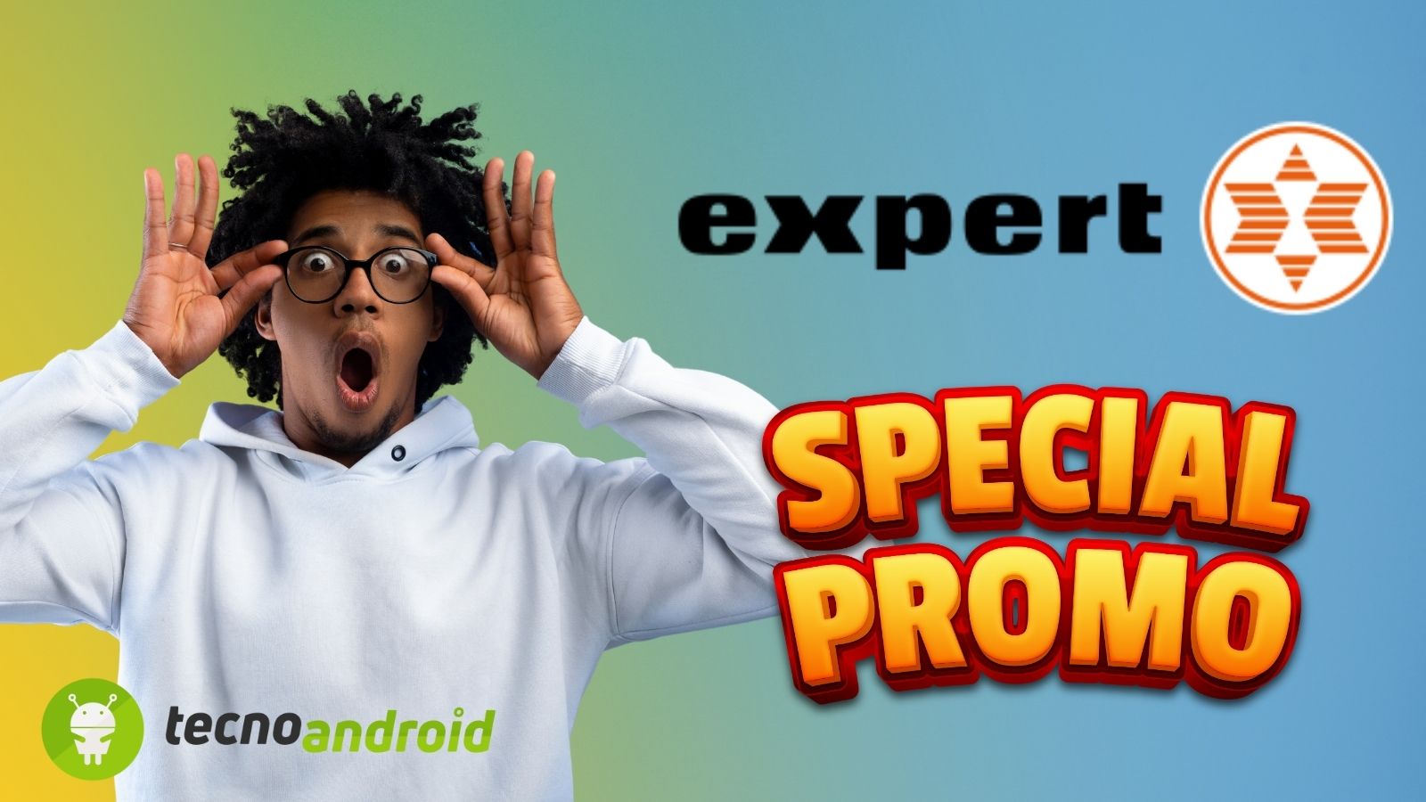 PROMO Expert: shopping perfetto e risparmio eccezionale - TecnoAndroid