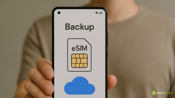 Android, le eSIM saranno presto incluse nel backup dello smartphone - TecnoAndroid