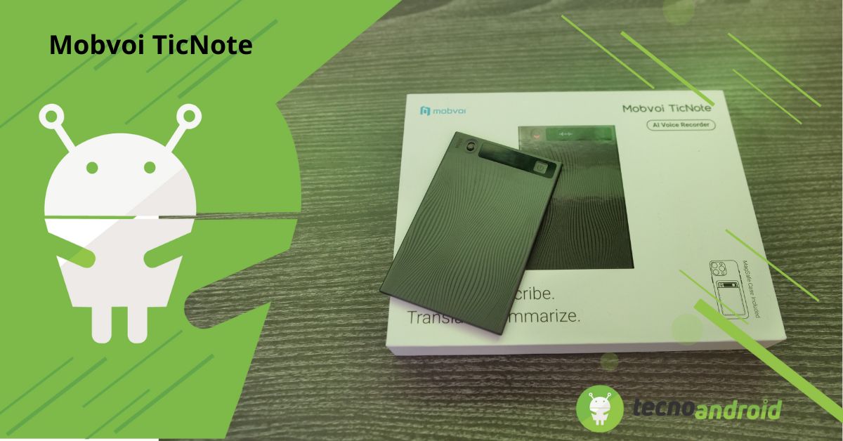 Mobvoi TicNote: il registratore AI che batte Plaud Note e trascrive con GPT-5 - Recensione