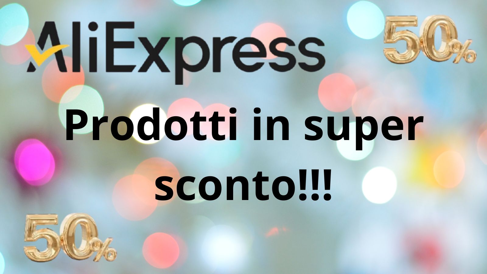 Aliexpress stupisce gli utenti con tanti prodotti in super sconto